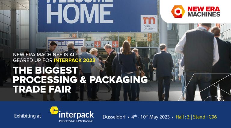 New Era Machines Is All Geared Up For Interpack 2023: The Biggest Processing & Packaging Trade Fair